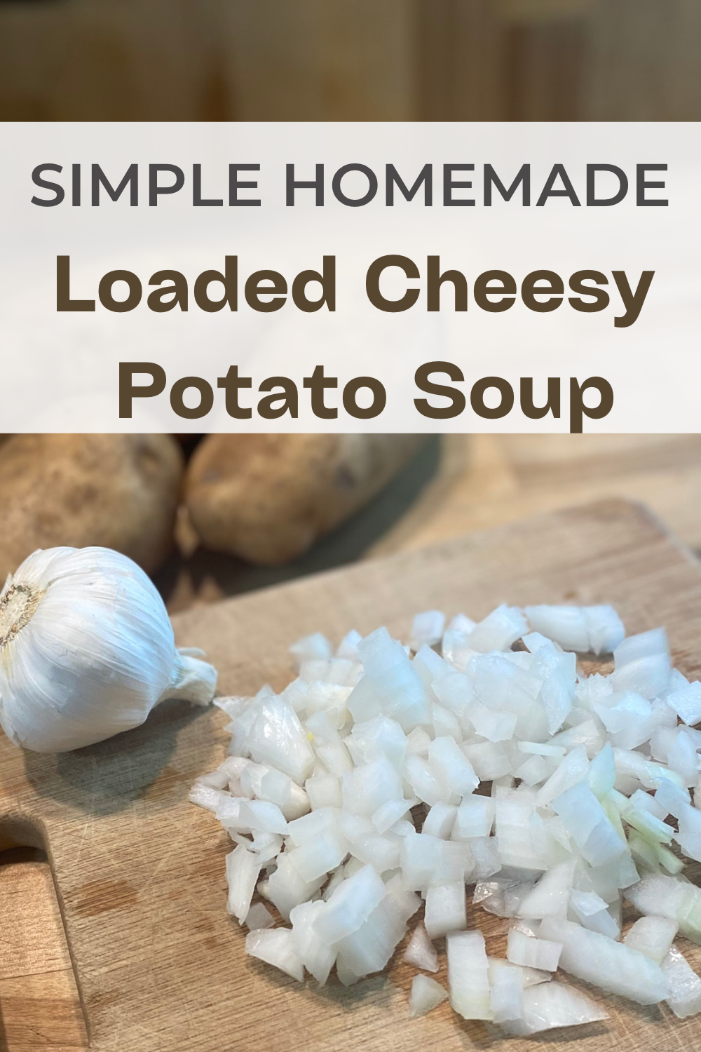 Simple Homemade Loaded Cheesy Potato Soup - The Ranchers Homestead